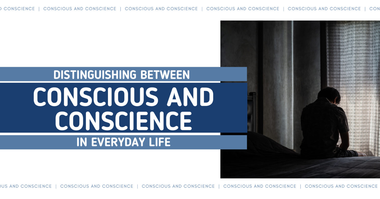 Conscious vs Conscience: Key Differences Explained