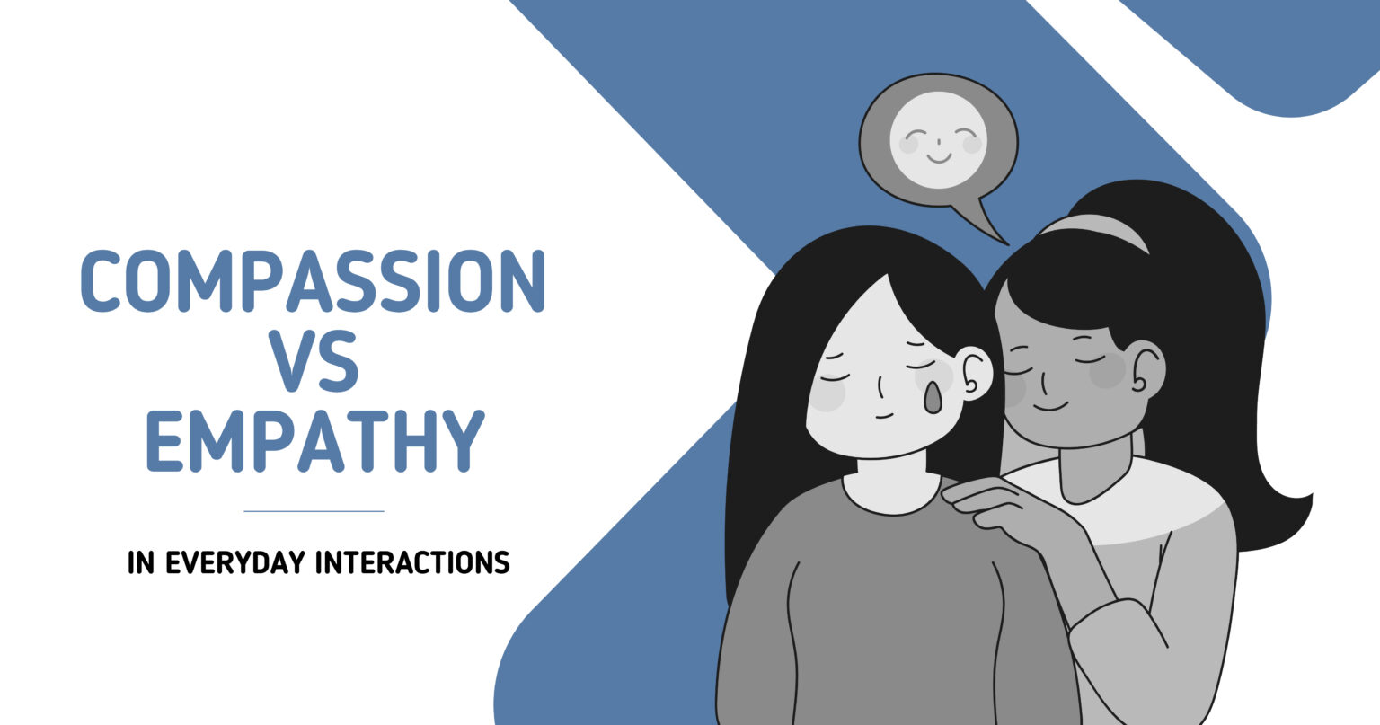 Compassion vs Empathy: Key Everyday Differences
